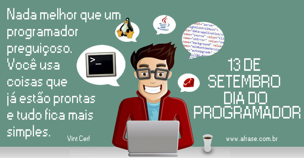 A Frase - 13 de Setembro Dia do Programador