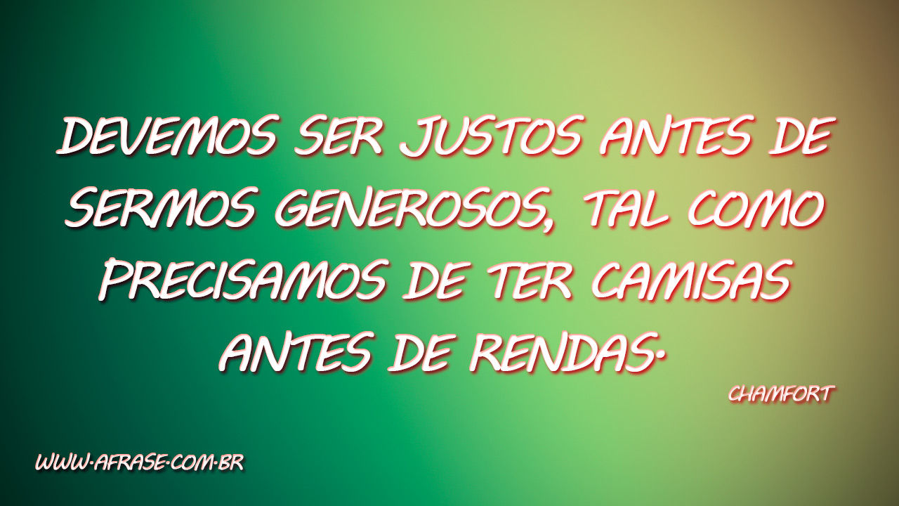 A Frase - Seja justo