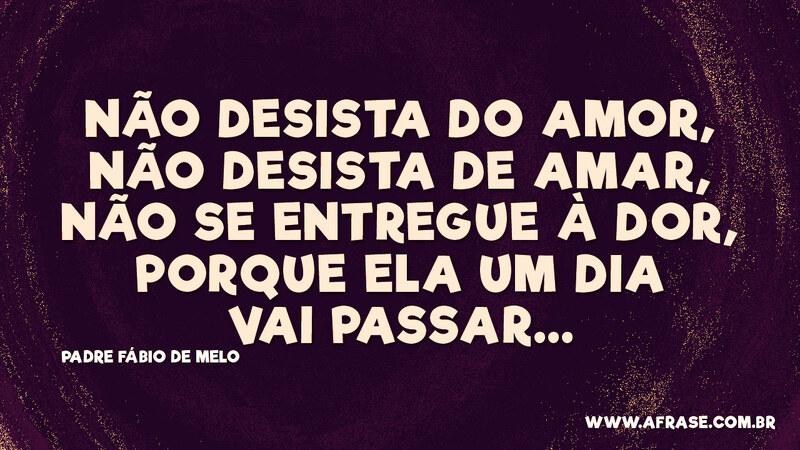 A Frase Não Desista Do Amor