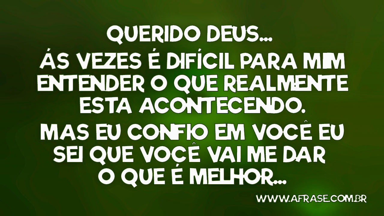 A Frase - Mas eu confio em você