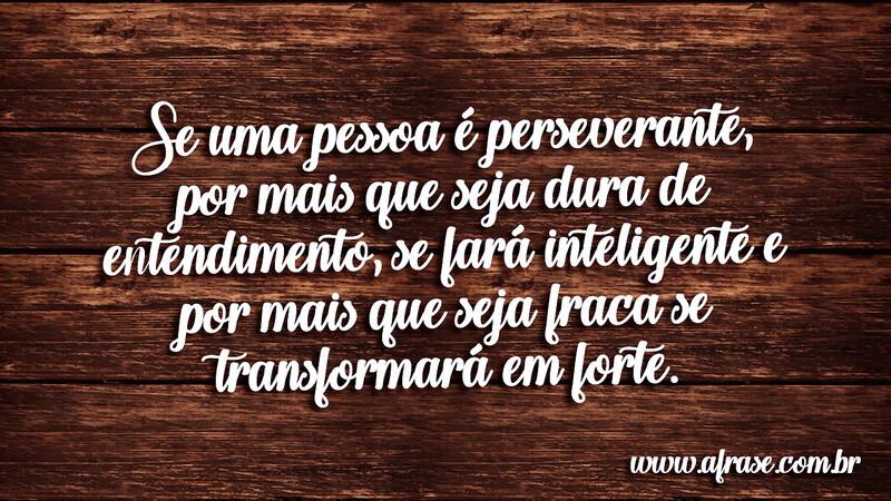 A Frase - Pessoa perseverante