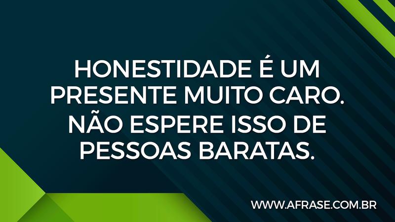 A Frase - Honestidade